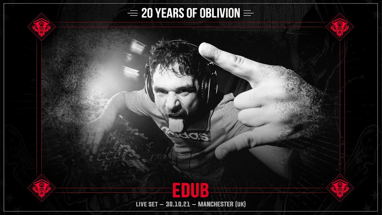 EDUB LIVE @ 20 YEARS OF OBLIVION (30.10.2021) - YouTube