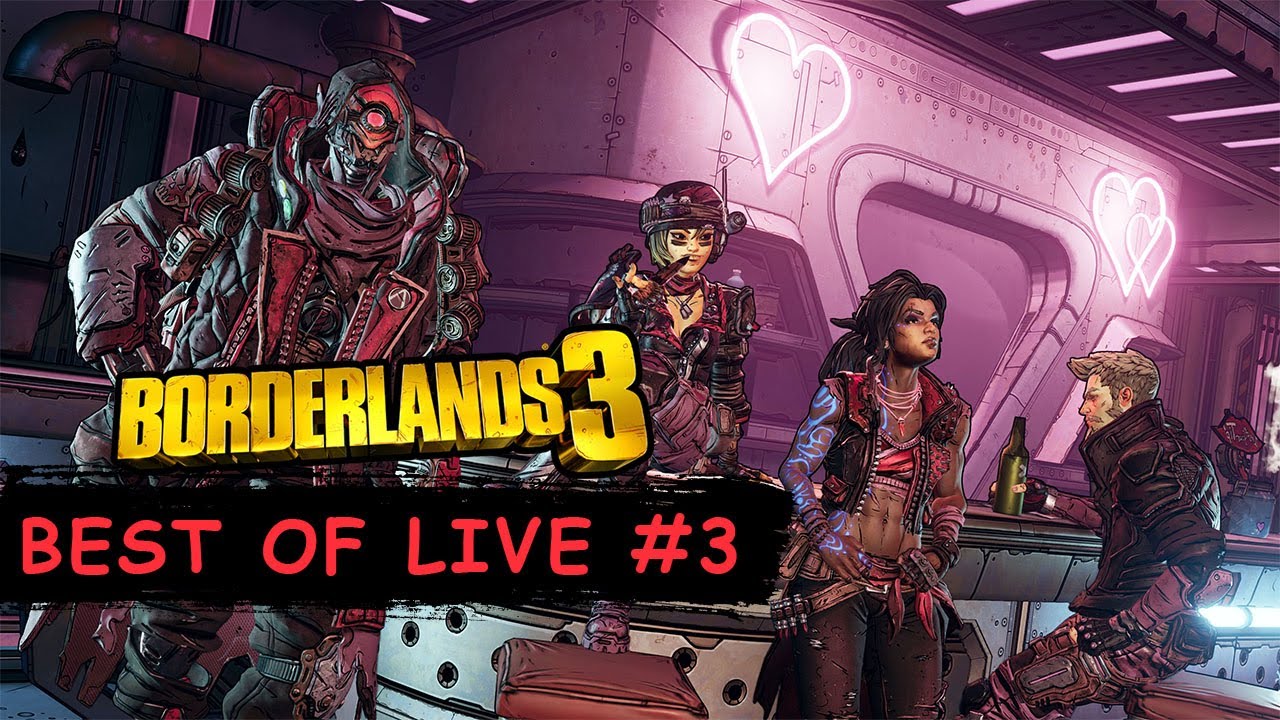 Best Of Live #3 sur Borderlands 3 - YouTube