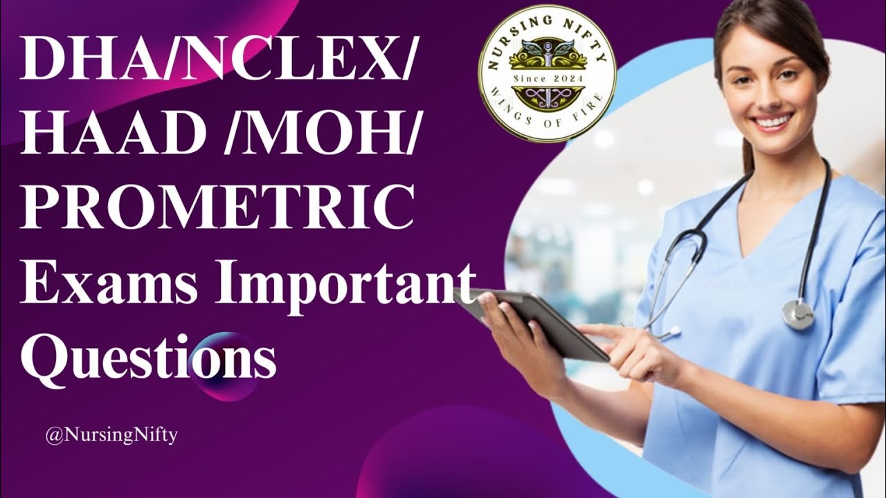 @Nursenifty DHA/NCLEX/HAAD/MOH/PROMETRIC Exams Important Questions ...