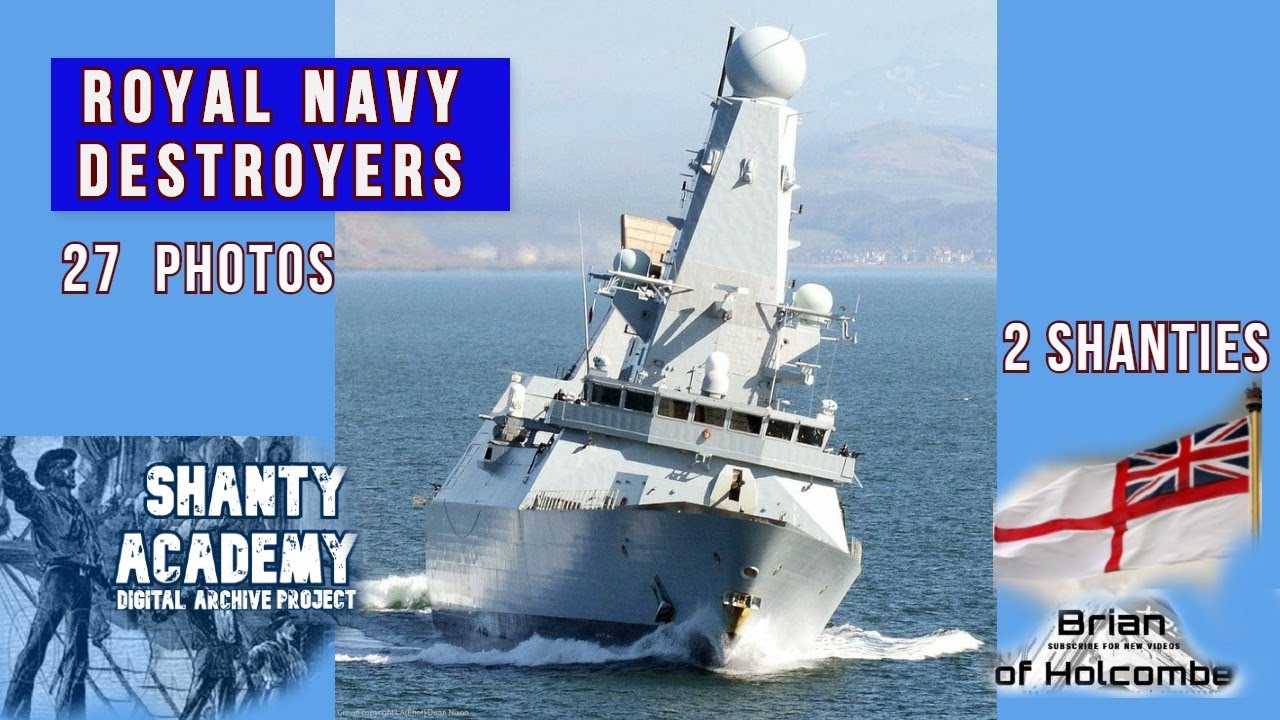 ROYAL NAVY DESTROYERS - SHIPS n' SHANTIES - LEARN a SEA SHANTY - Fire ...