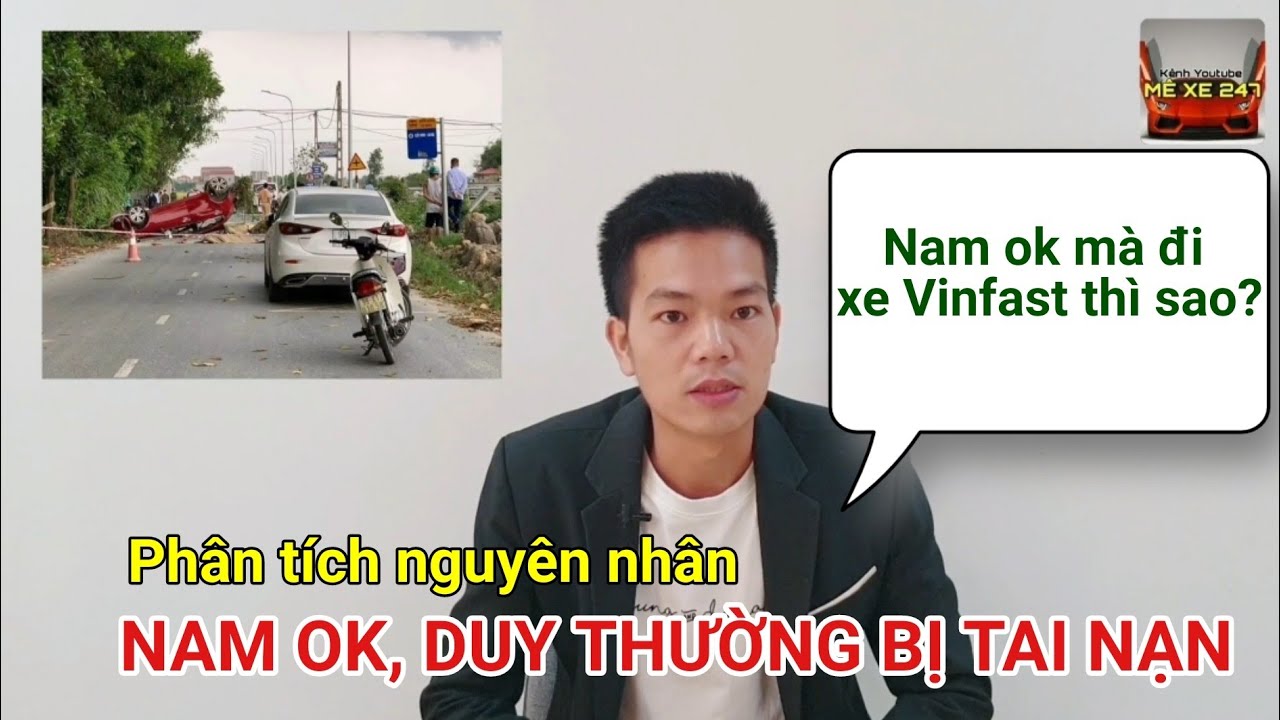 Toàn cảnh và nguyên nhân Nam ok, Duy Thường gặp tai nạn - nếu đi xe ...
