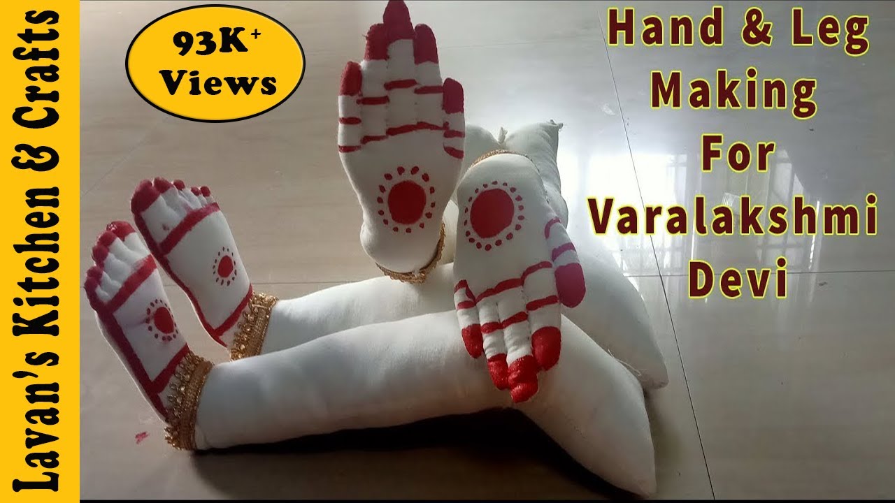 VARALAKSHMI POOJA IDEAS- HANDS AND LEG MAKING FOR VARALAKSHMI DEVI ...