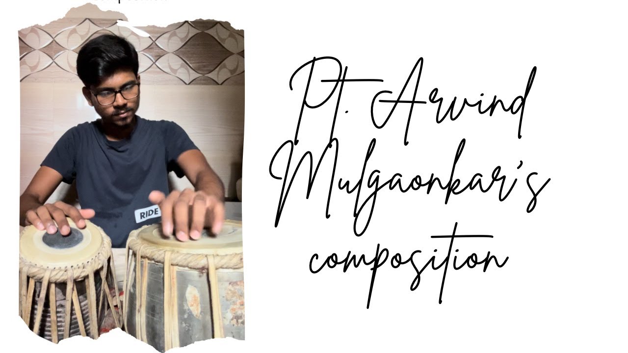 Teental Kaida | Pt. Arvind Mulgaonkar | Mrunmay Chavan - YouTube