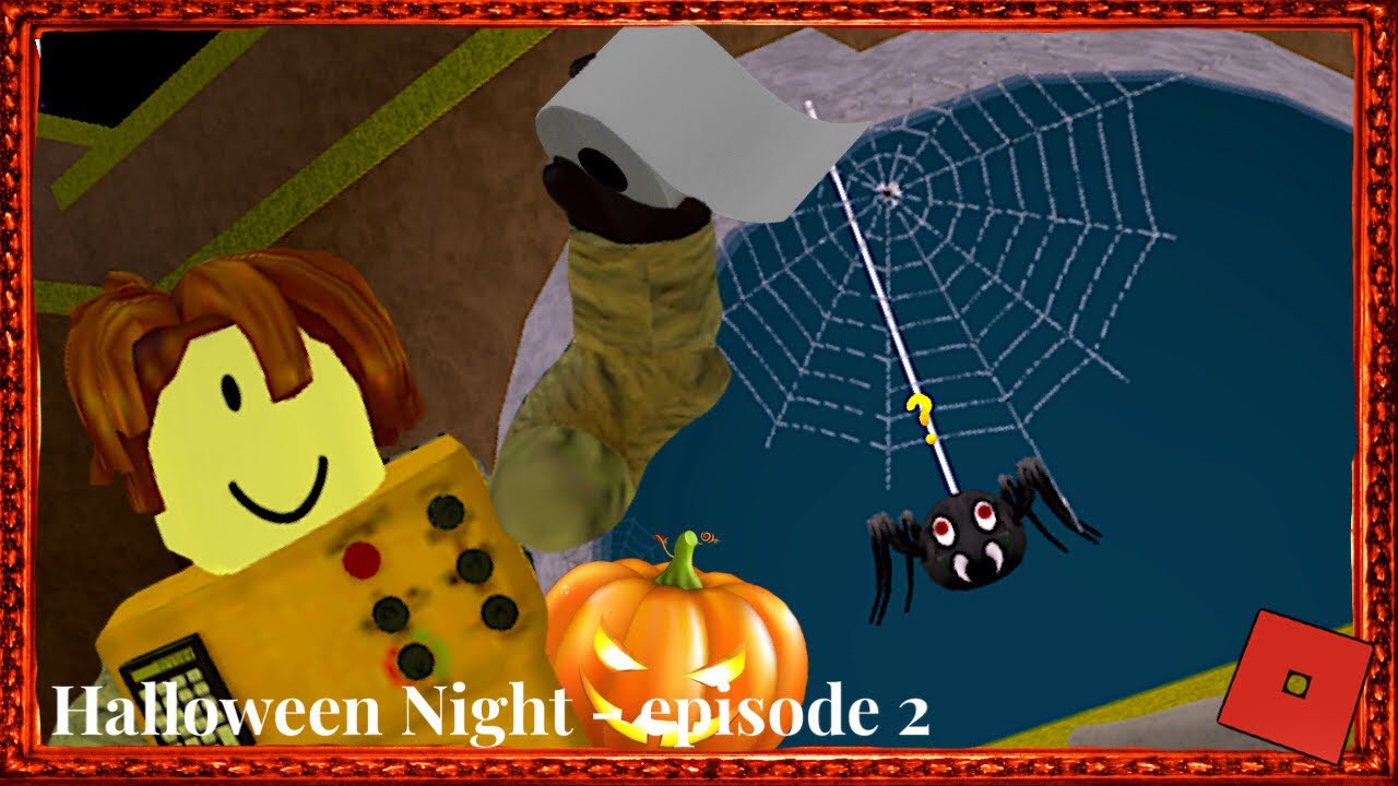 SPIDERS AND TOILET PAPER | Roblox: Halloween Night | Episode 2 - YouTube