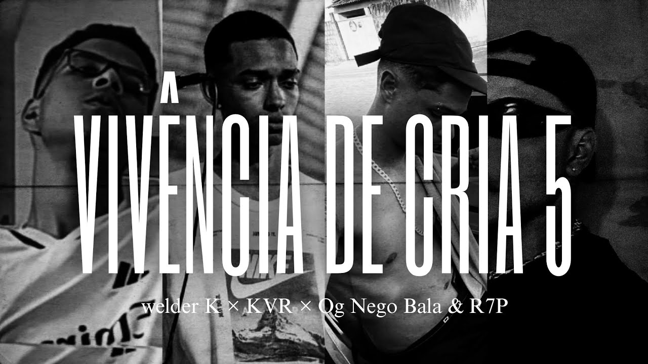 VIVÊNCIA DE CRIA 5 "Jovem Bandido" - Welder K × KVR × OG NEGO BALA ...
