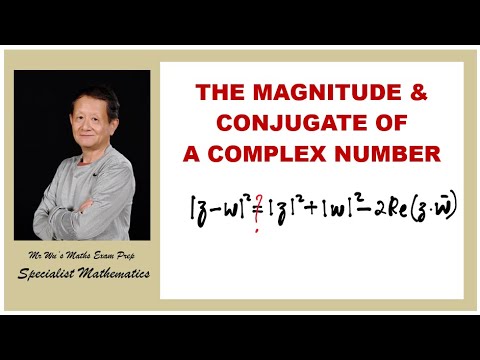Specialist Maths | Unit 3 | Magnitude and Conjugate of a Complex Number ...