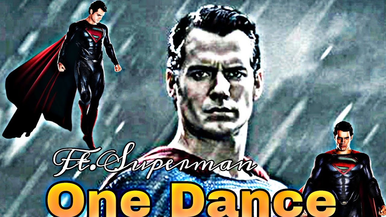 Superman X One Dance Edit | Superman Man Of Steel | Black Mamba 99 ...