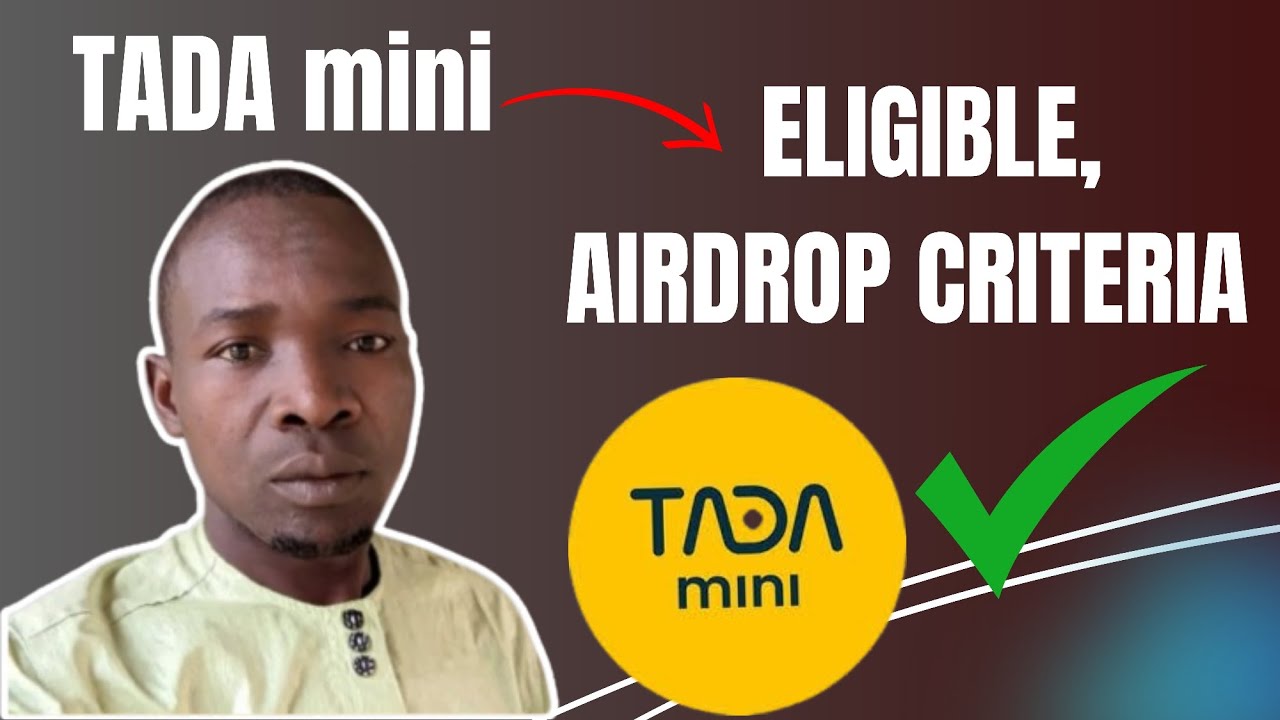 How to be eligible for TADA mini airdrop criteria - YouTube