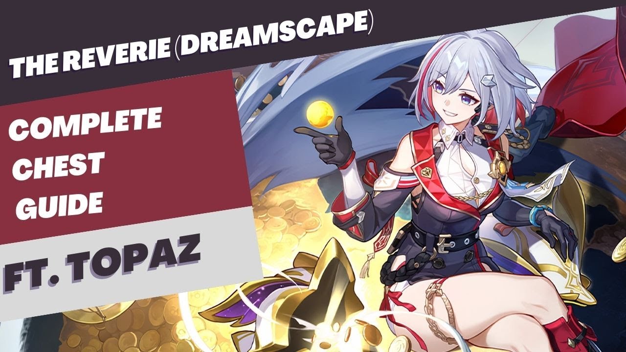 The Reverie (Dreamscape) Complete Chest Guide - YouTube