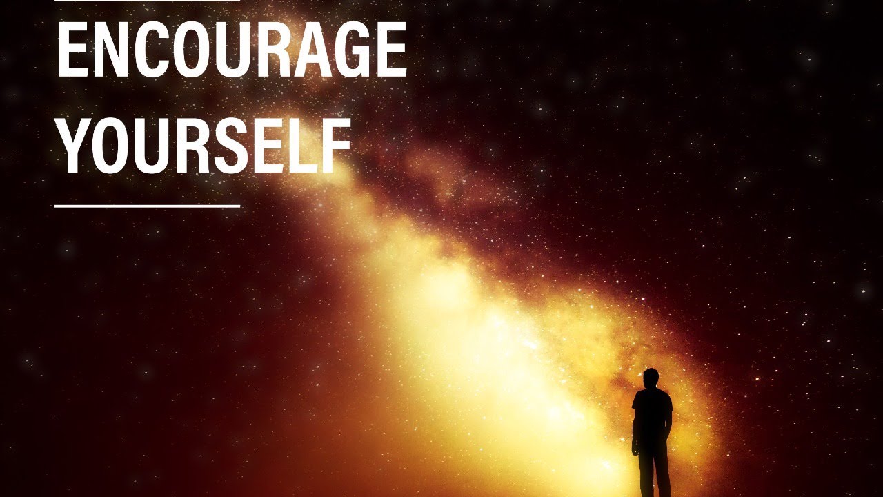 Encourage Yourself YouTube encourage-yourself-youtube