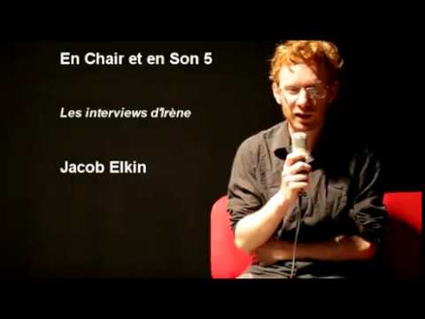 En Chair et en Son#5 : interview de Jacob Elkin - YouTube