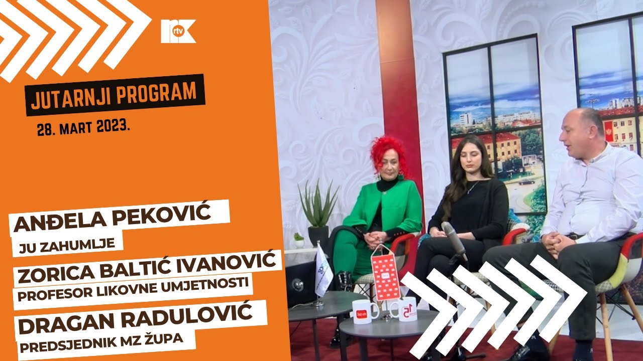Jutarnji program 28. 3. 2023. - Andjela Peković, Zorica Baltić Ivanović ...