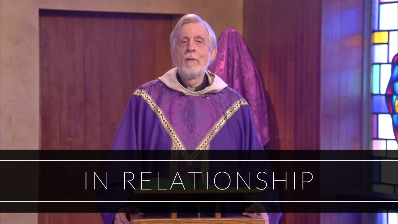 In Relationship | Homily: Father Ron Barker - YouTube