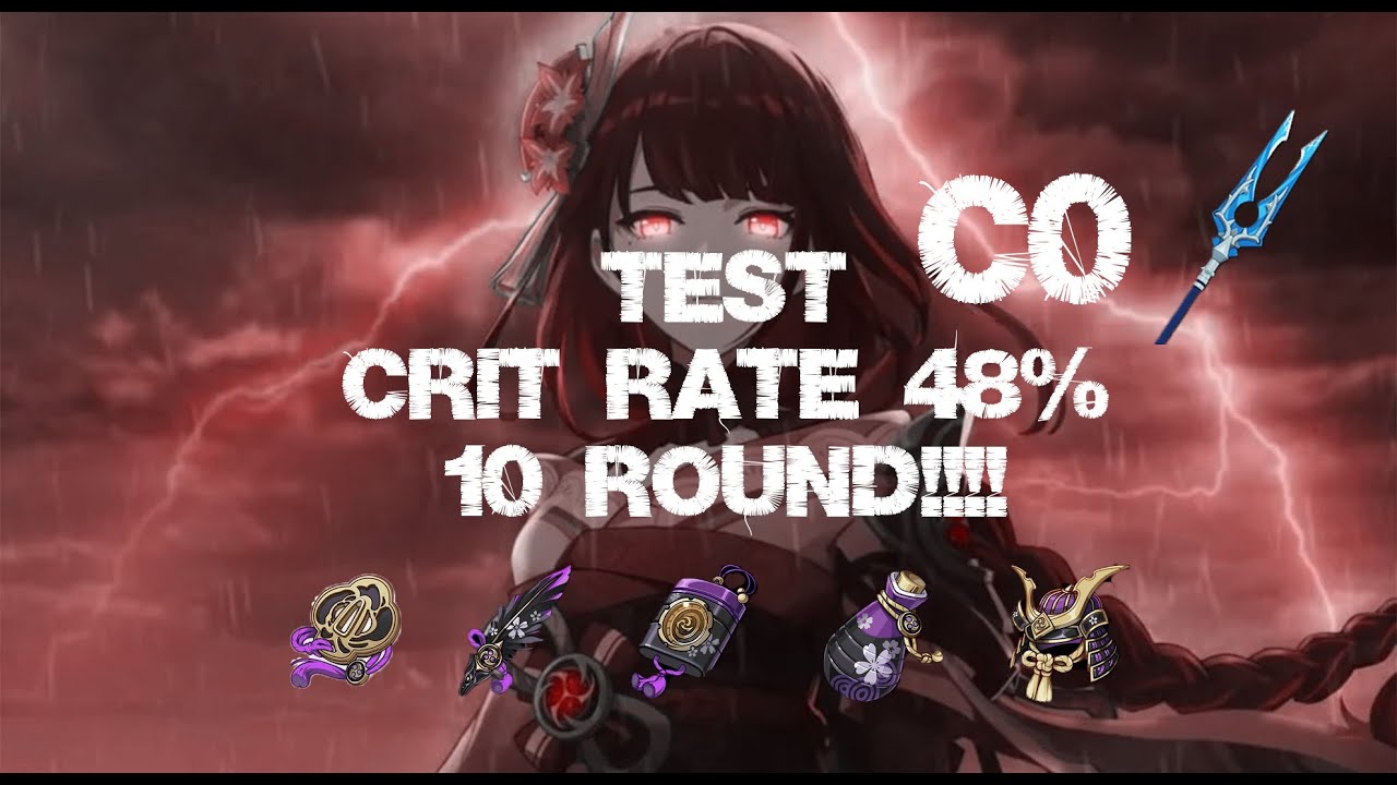 GENSHIN IMPACT TEST CRIT RATE 48% THE CATCH R5 10 ROUND!!!! - YouTube