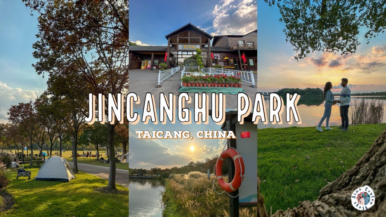 Jincanghu Camp Park, Taicang, China 🇨🇳🏕️🍃 ️| SriLankans in China 🇱🇰 ...