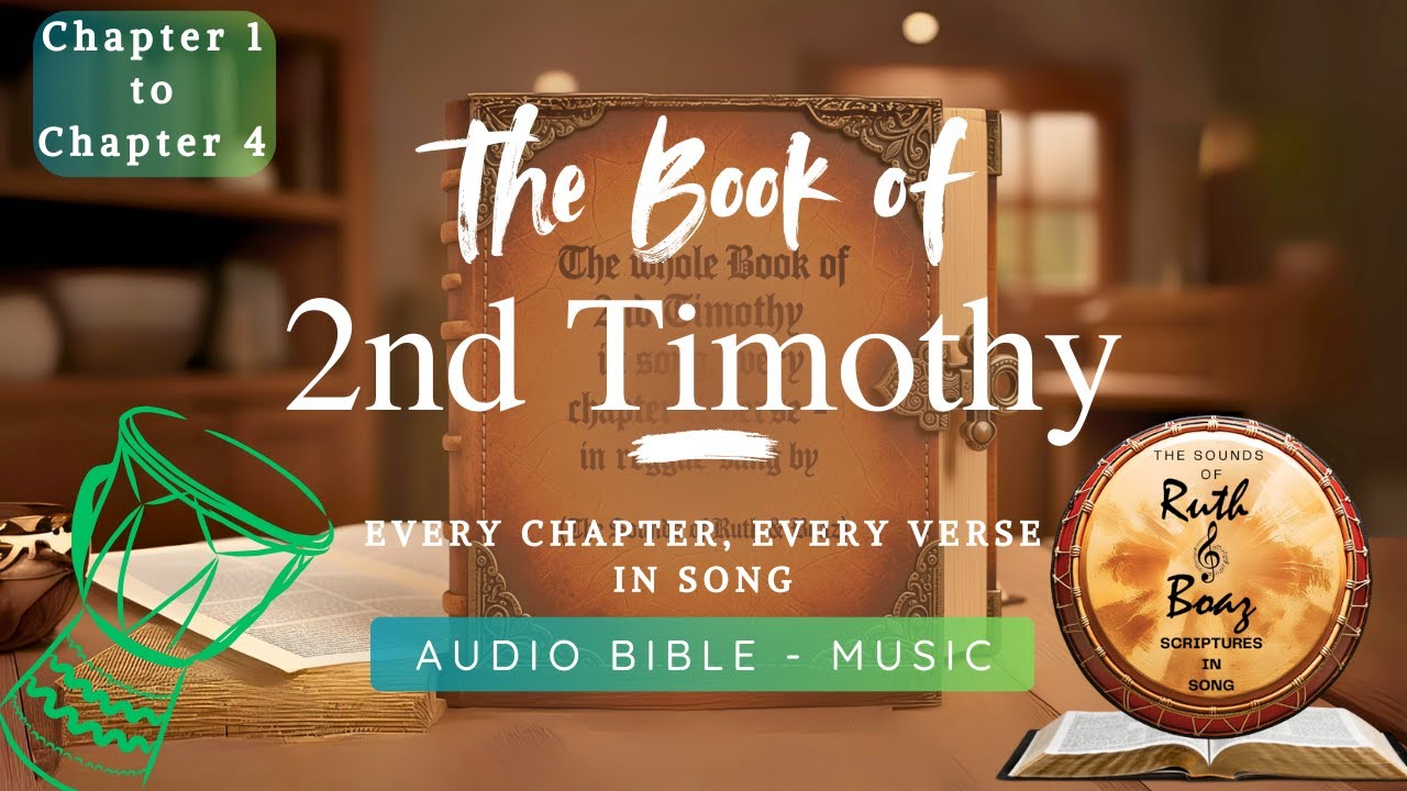 2nd Timothy - The Bible Book of 2 Timothy sang - every chapter & verse ...