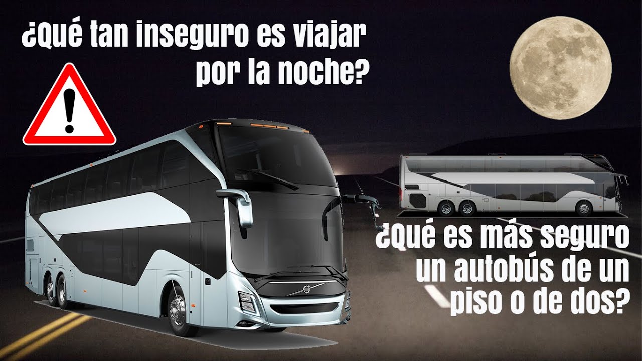 ¿Qué tan seguro es viajar por autobús en la noche? | ¿Son seguros los ...