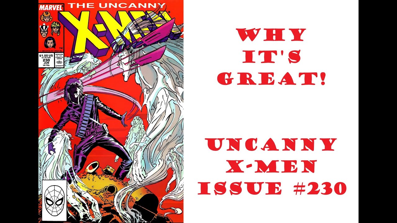 Why It's Great Ep. 37: Uncanny X-Men #230 - Merriment, Memories ...