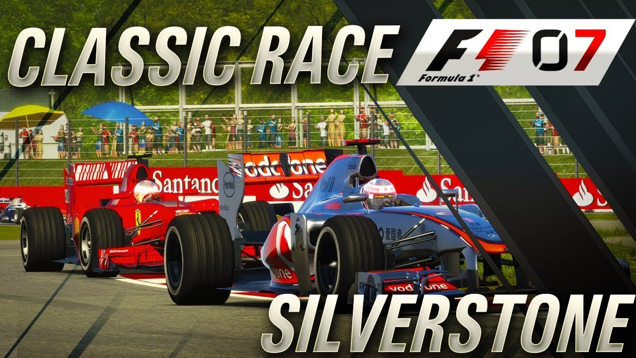 F1 Classic Races | Silverstone 2007 Grand Prix - YouTube