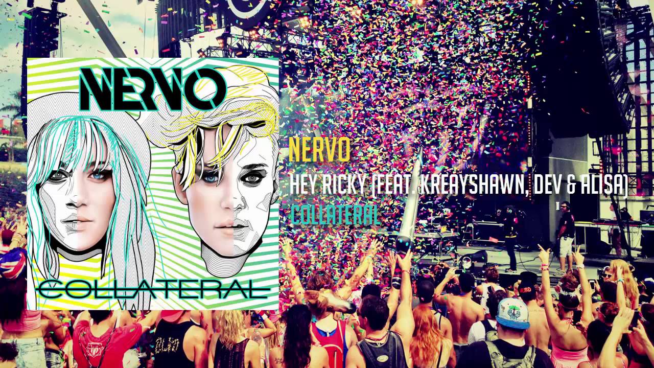 NERVO – Hey Ricky (feat. Kreayshawn, Dev & Alisa) [FREE DOWNLOAD] - YouTube