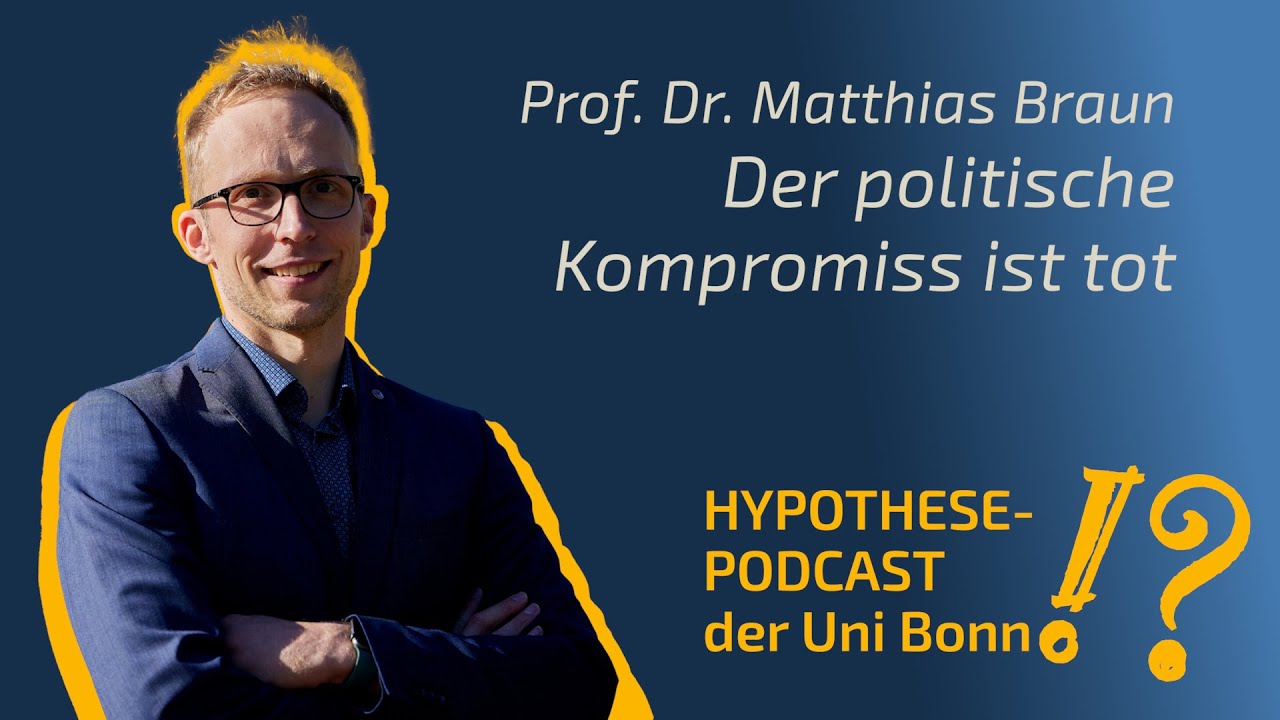 Prof. Dr. Matthias Braun, warum ist der politische Kompromiss ist tot ...