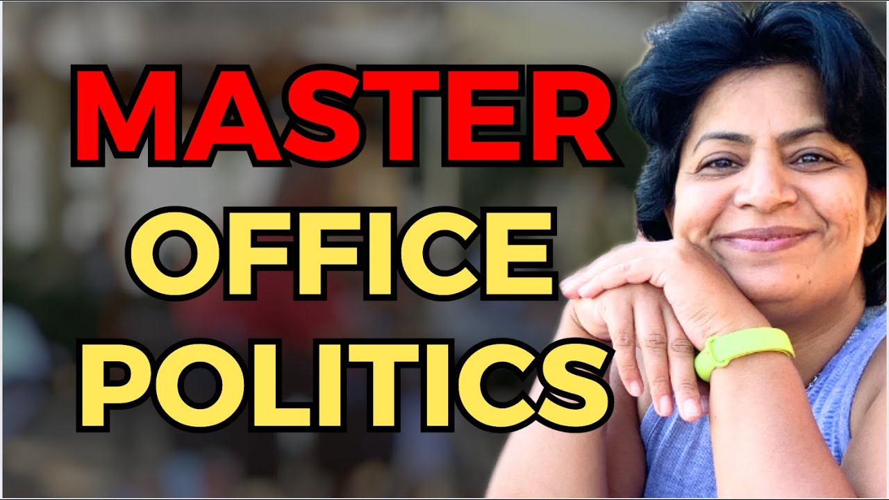 Office Politics - The Game You Must Learn to Play in 2025 - YouTube