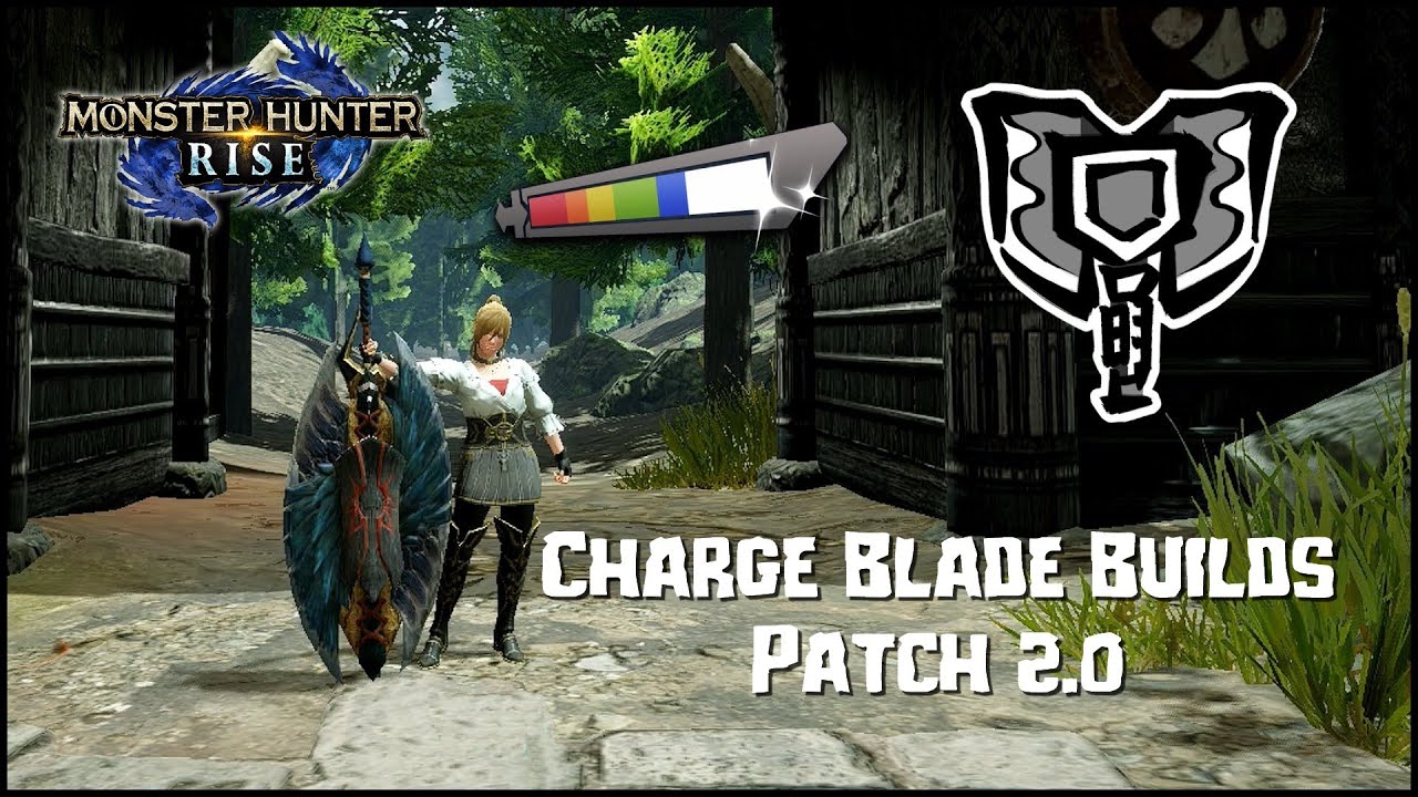 [MHRise] Charge Blade Builds (Patch 2.0) - YouTube