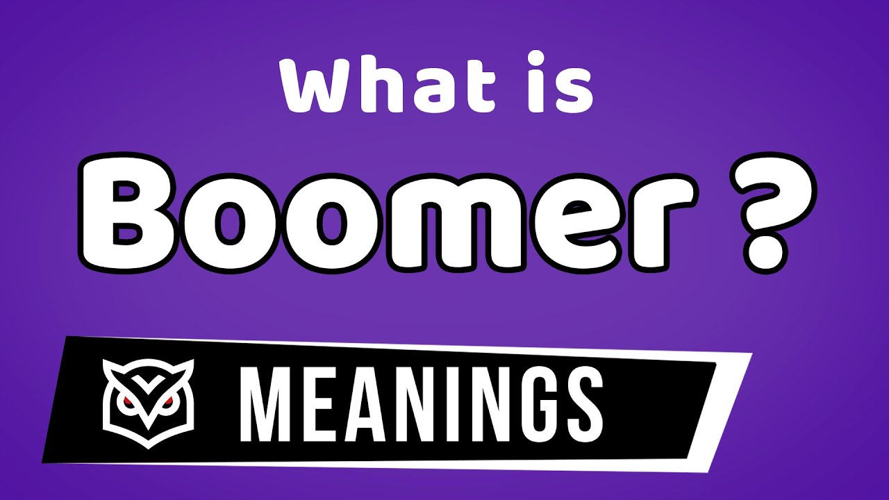 Slang For Boomer at Phoebe Reddall blog