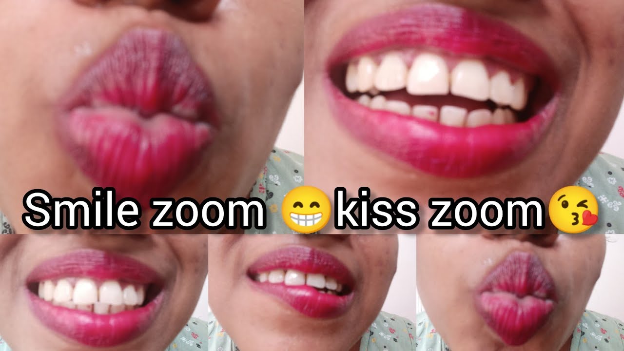 Request video|Smile zoom😁😁😁& Kiss zoom😘😘😘 - YouTube