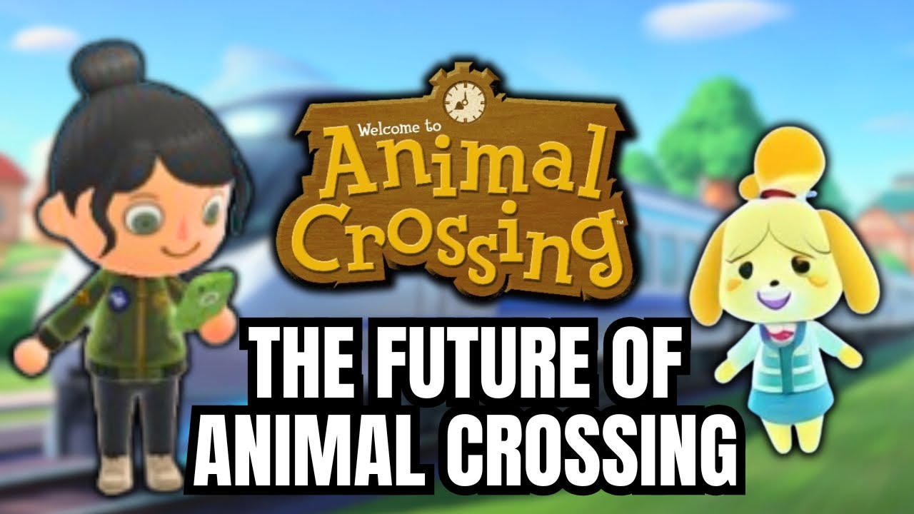 The Future of Animal Crossing: What's Next? - YouTube