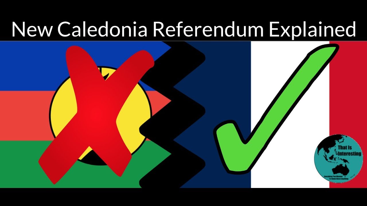 New Caledonia Independence Referendum Explained - YouTube