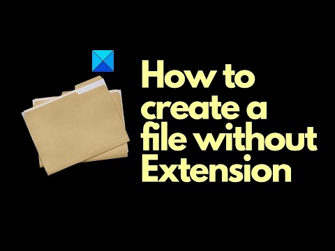 How to create a file without Extension in Windows 11/10 - YouTube