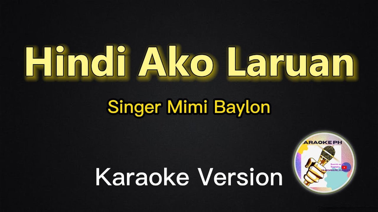 Hindi Ako Laruan - Mimi Baylon (Karaoke Version) - YouTube
