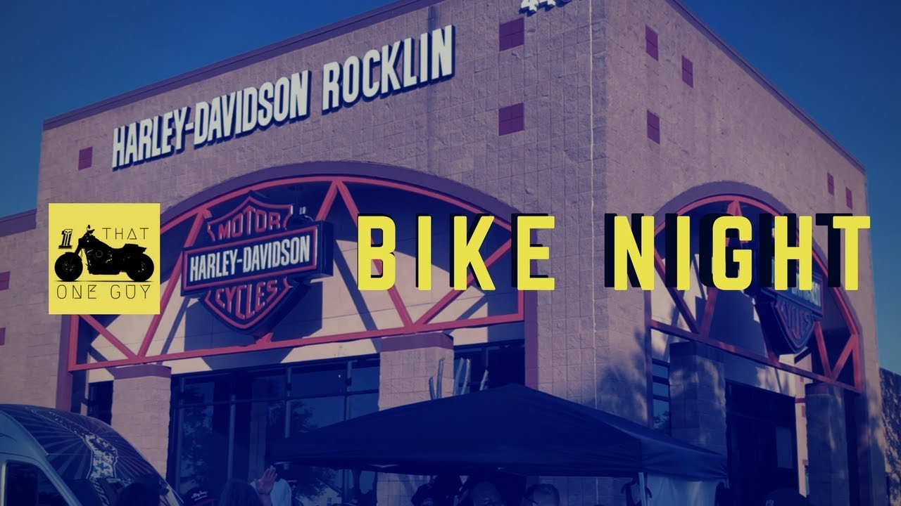 Bike Night at Rocklin Harley-Davidson | April 2018 - YouTube