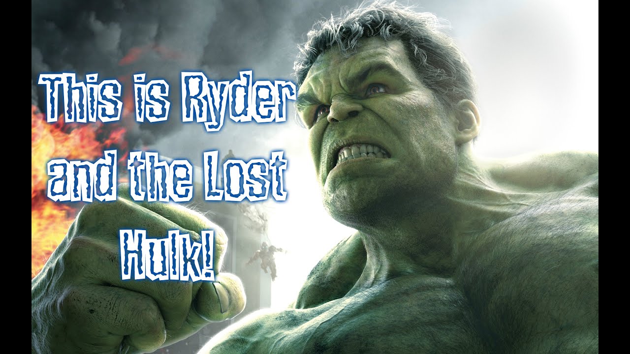 This is Ryder and the lost Hulk! - YouTube