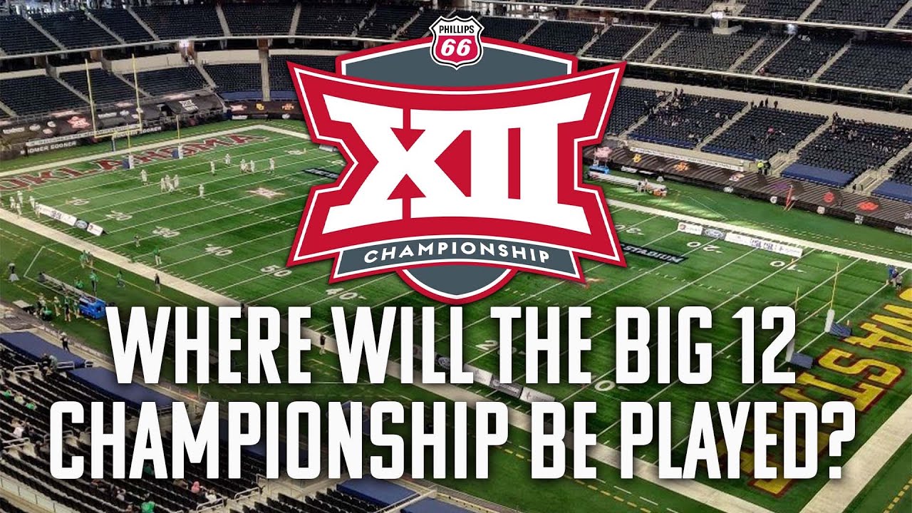 Will the Big 12 Championship Move After Expansion?? | Conference ...