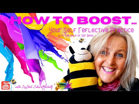 How to BOOST Your Self Reflective Practice - Joyshot Jules Mitchell