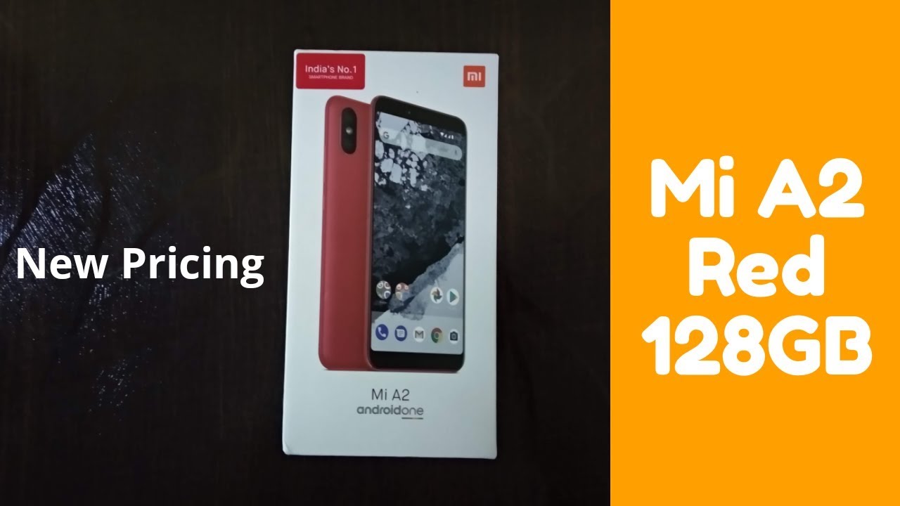 Mi A2 Red 6GB+128GB Unboxing And Review With New Revised Pricing - No ...