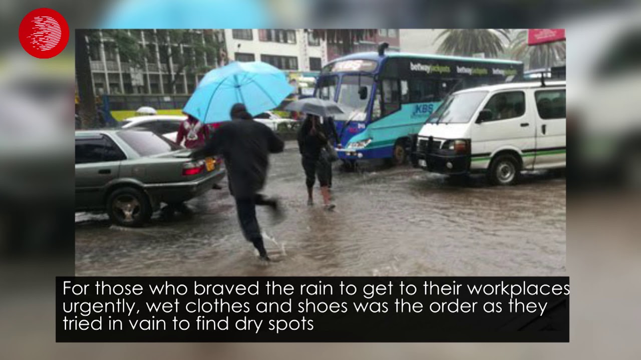 Heavy rains flood Kenya's Capital Nairobi,was the city really prepared ...