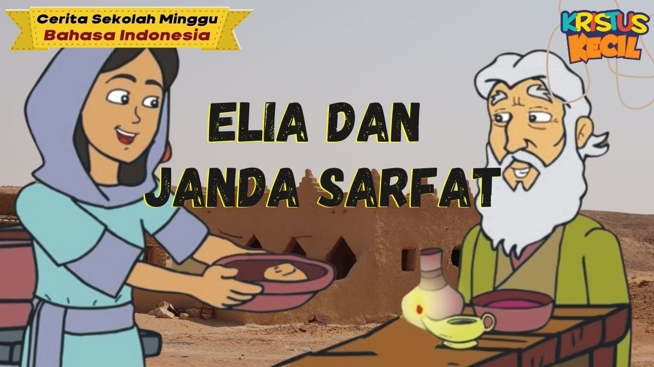 Elia dan Janda Sarfat | 12.03.23 | Cerita Alkitab Bahasa Indonesia ...