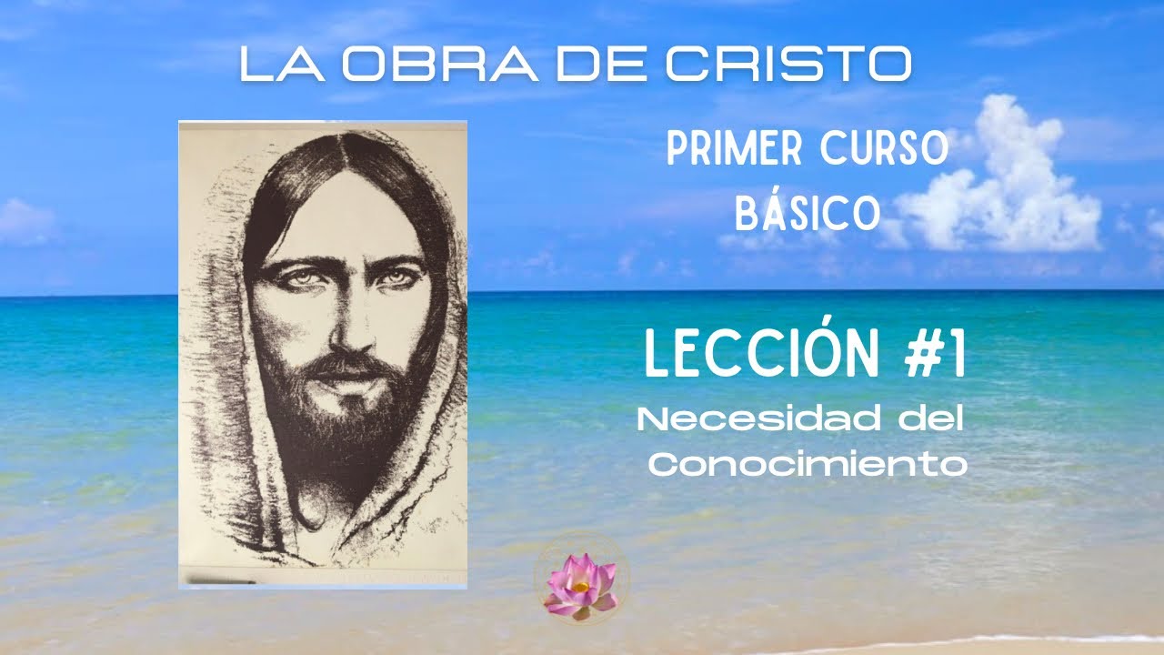 La Obra De Cristo ~audio Libro ~ Primer Curso Básico LecciÓn 1 Youtube