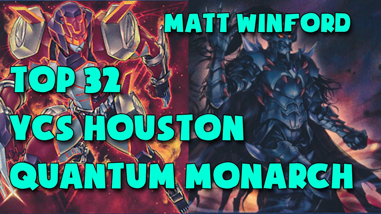 Top 32 YCS Houston 2016 - Matt Winford - Quantum Monarch - YouTube