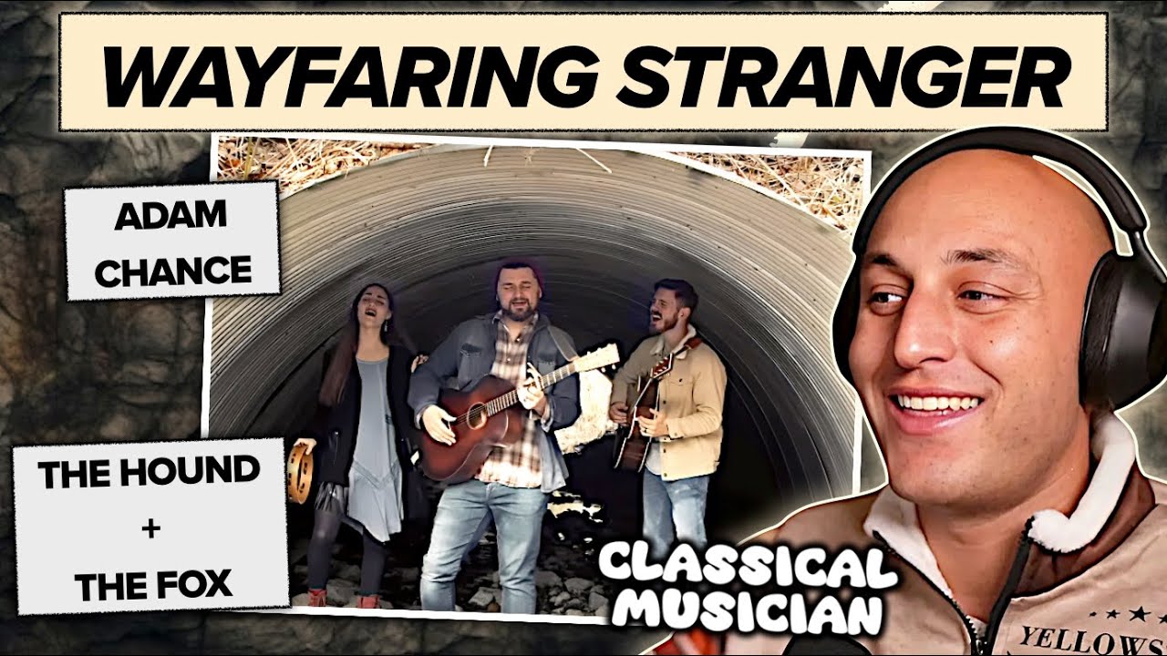WAYFARING STRANGER - ADAM CHANCE ft. The Hound + The Fox (reaction ...
