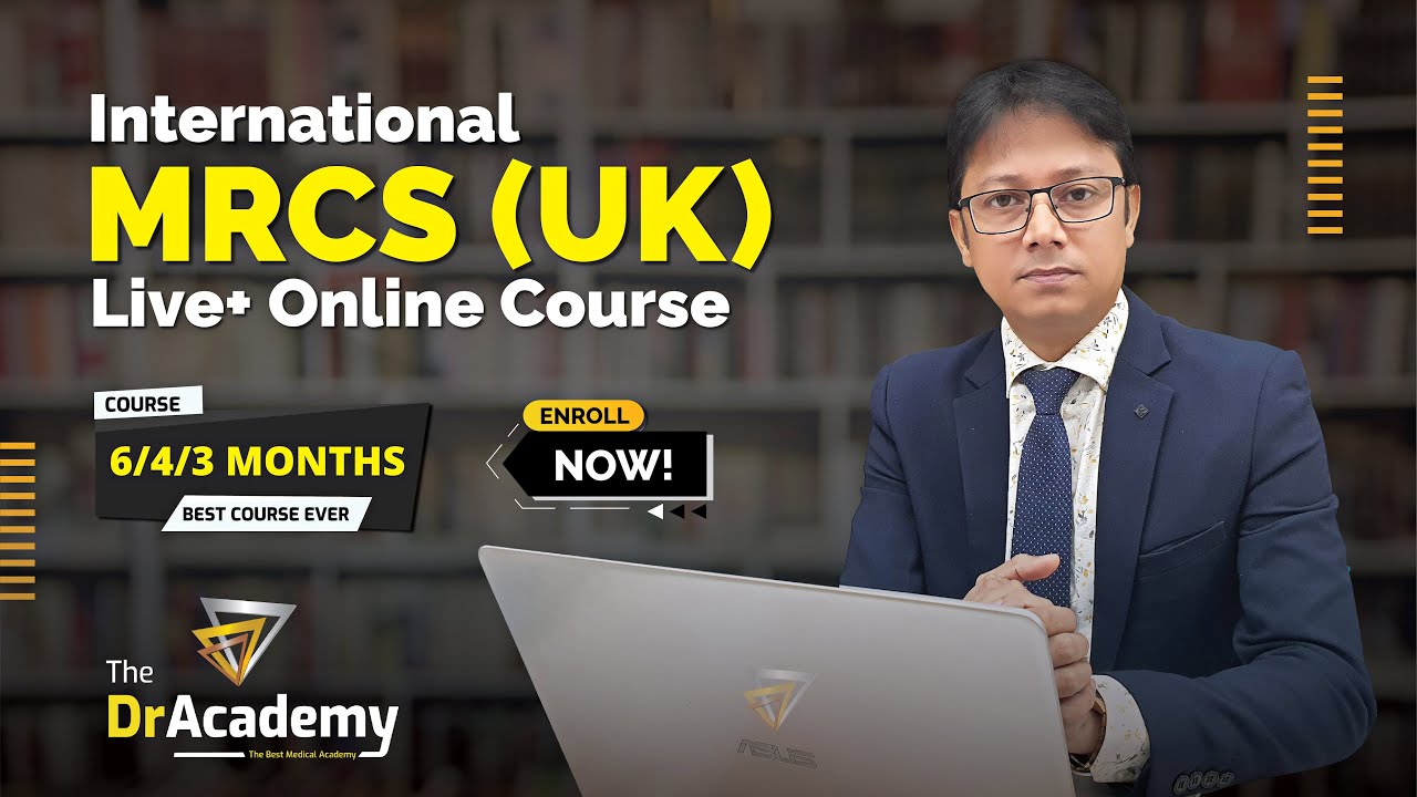 MRCS (UK)-A [6/4/3 MONTHS] INTERNATIONAL LIVE + ONLINE COURSE | THE DR ...
