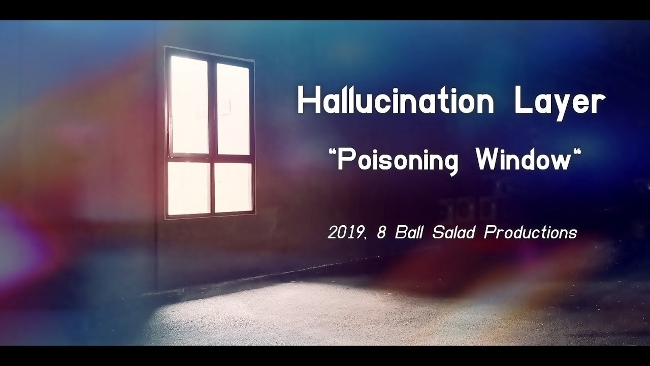 Hallucination Layer "Poisoning Window" [2019] - YouTube
