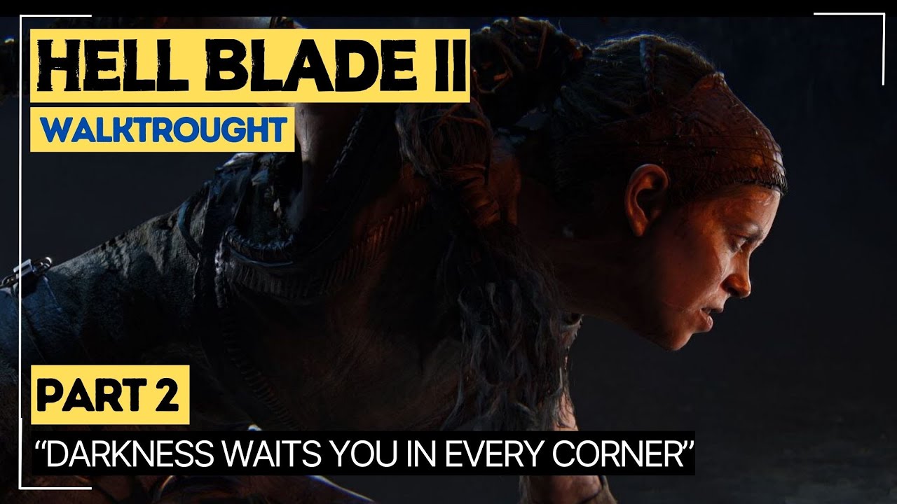 SENUA'S SAGA - HELLBLADE 2 - The darkness waits you- 4k PC Walktrough ...
