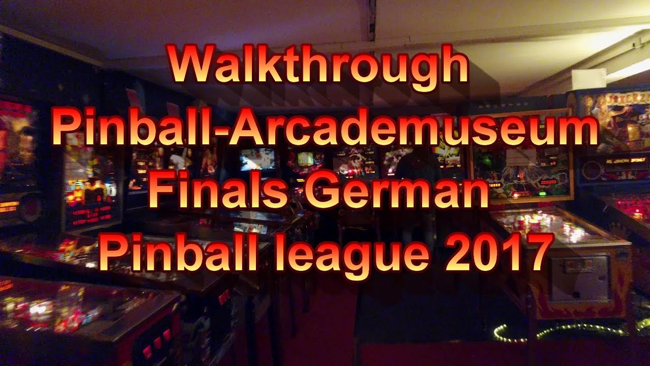 Pinball League Finals Germany 2017 Walkthrough Flipper Ligafinale 2017 ...