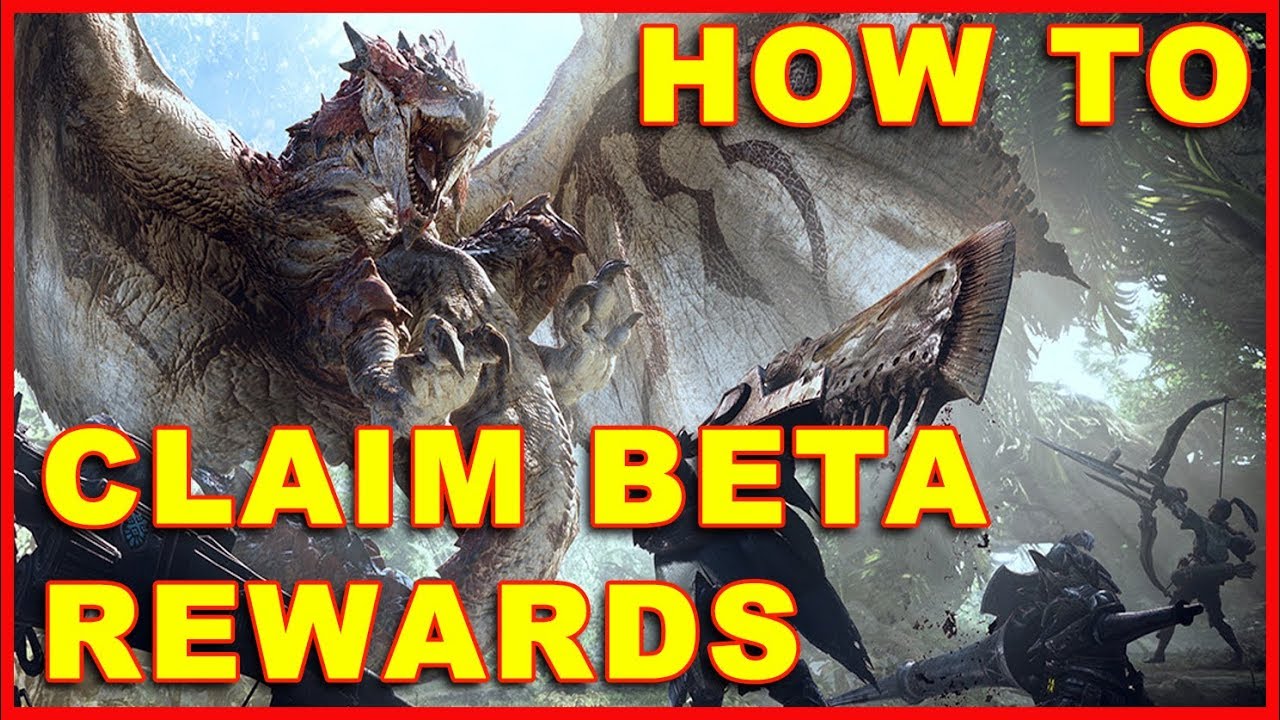 Monster Hunter World: How to Get Beta Rewards - YouTube