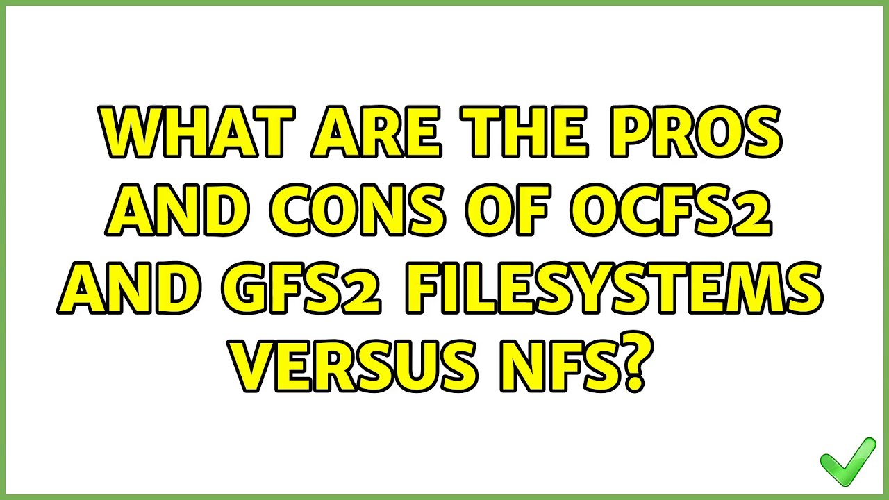 What are the pros and cons of OCFS2 and GFS2 filesystems versus NFS ...
