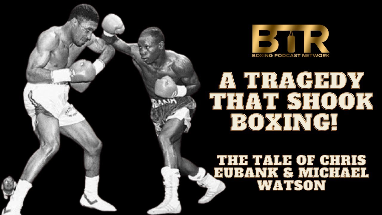 A Tragedy That Shook Boxing! | The Tale Of Chris Eubank & Michael ...